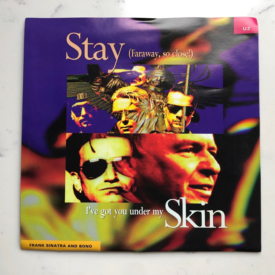 U2 and Frank Sinatra, Stay, I've Got You Under My Skin, Faraway, so ...