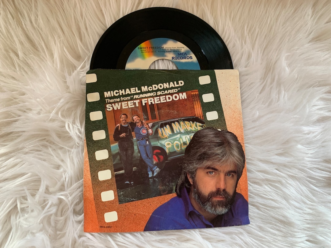 Michael Mcdonald, Sweet Freedom, the Freedom Eights Vintage 1986 45 Rpm 7 Records From Running ...