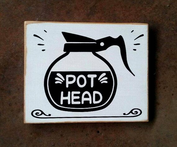 POT HEAD Sign. Coffee Sign. Hand Painted Wooden Sign. Home - Etsy