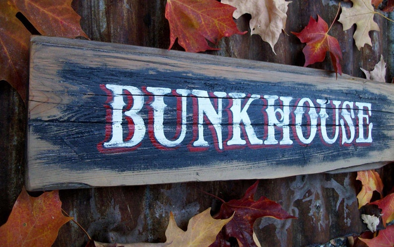 Bunkhouse Sign. Hand Lettered on reclaimed board from an old | Etsy