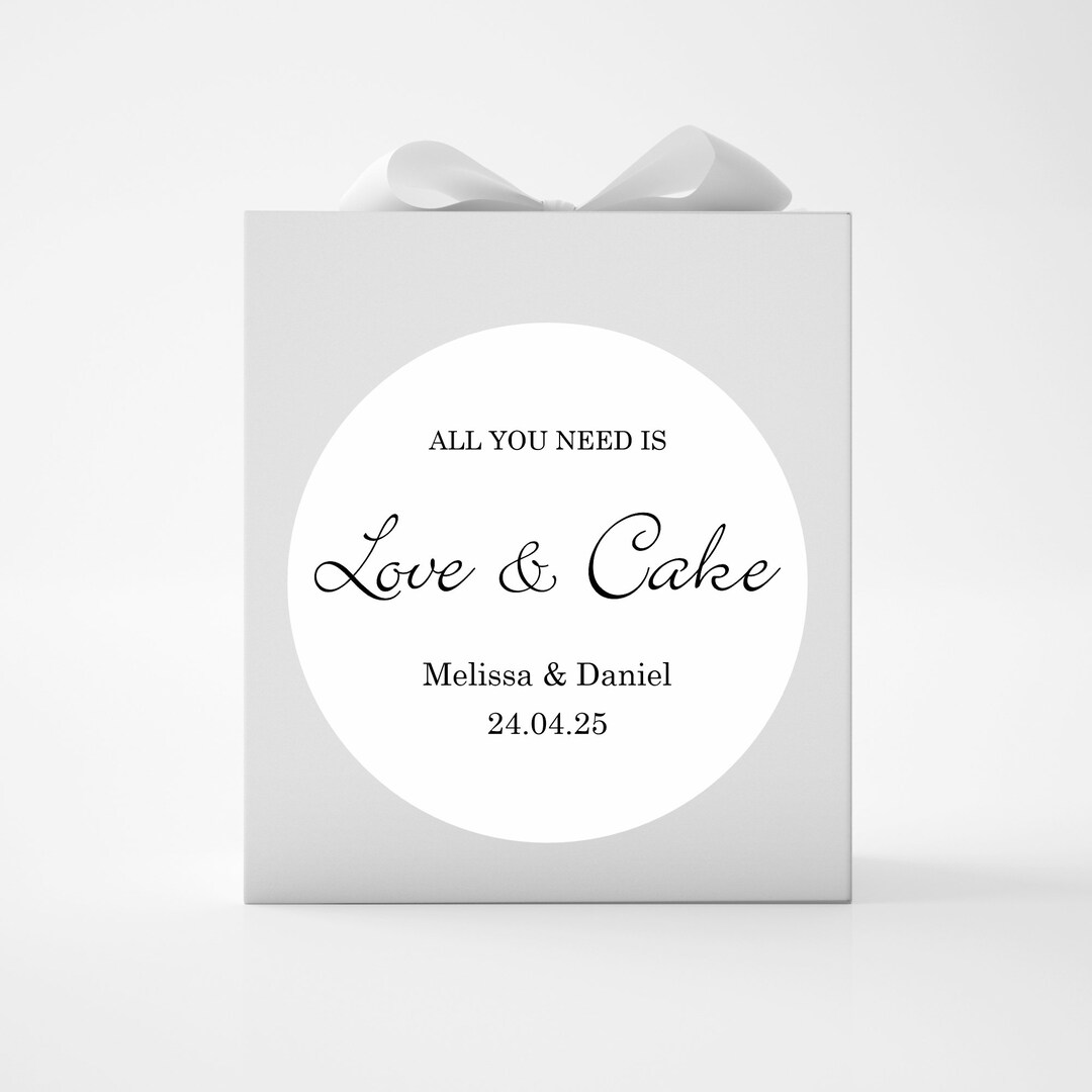All You Need is Love and Cake Wedding Stickers | Cake Box Labels ...