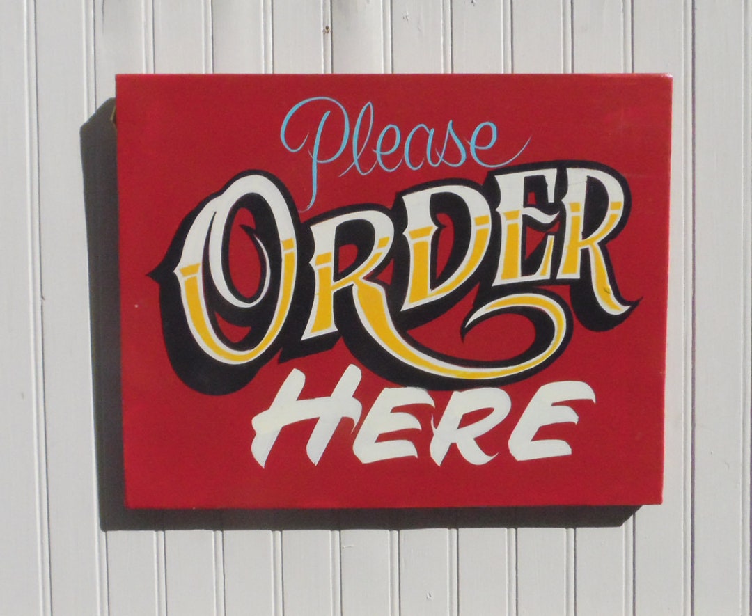 Order Here Sign| Hand Painted Original Wooden Sign | Use for Exterior ...