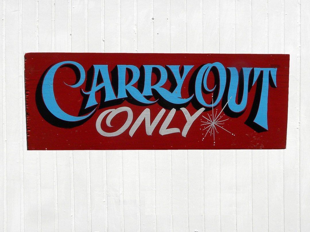 Carry Out Only Sign, Hand Painted, Wooden Sign Exterior or Interior - Etsy