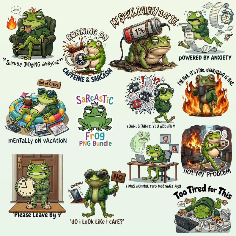 Sarcastic Frog PNG Bundle, Funny Quotes, Anxiety Coffee Meme Designs ...