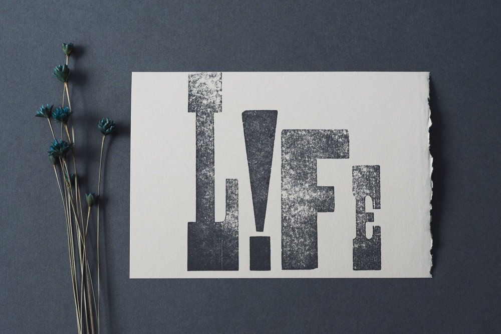 Lfe Letterpress Print / Wall Decor / Inspiration / Life / Printed With ...