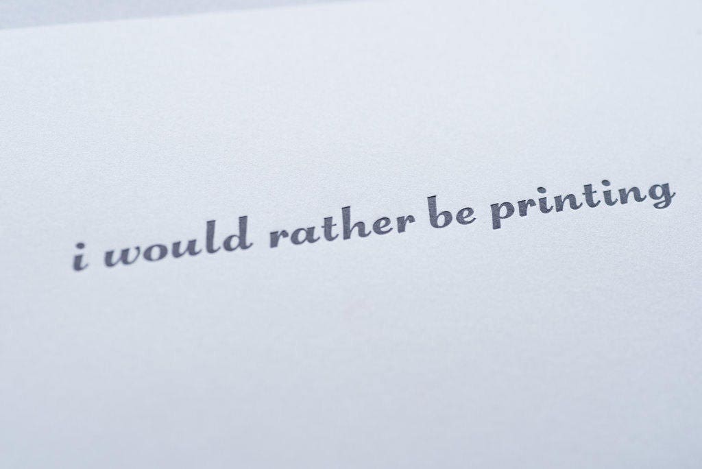 I Would Rather Be Printing - Letterpress Print / Wall Decor / Printers ...