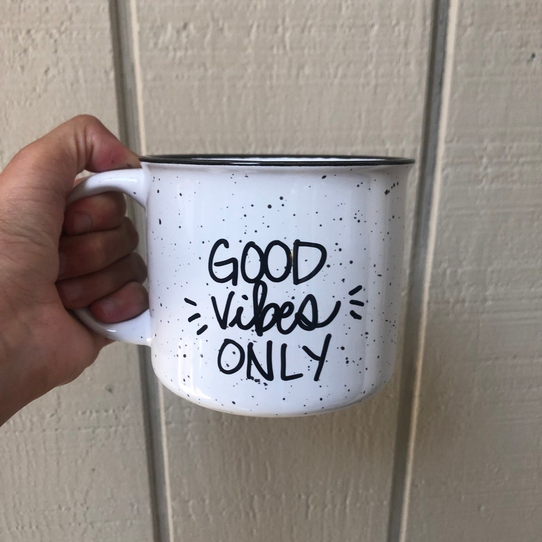 Good Vibes Only Mug, Custom Campfire Mug, Custom Coffee Mug ...