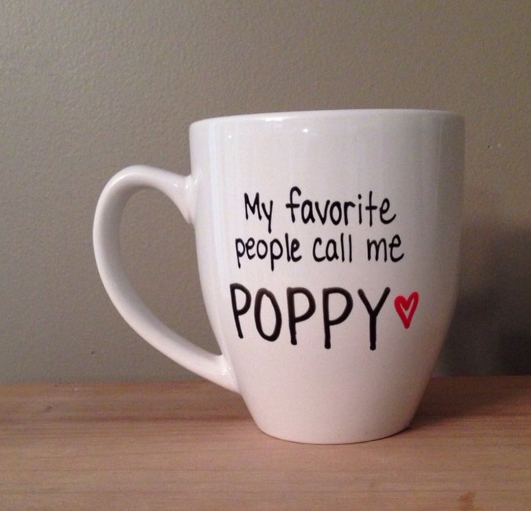 My Favorite People Call Me Poppy Mug, Mug for Poppy, Father's Day Gift ...