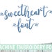 Sweetheart Script Font Machine Embroidery Font Set - Instant Download ...