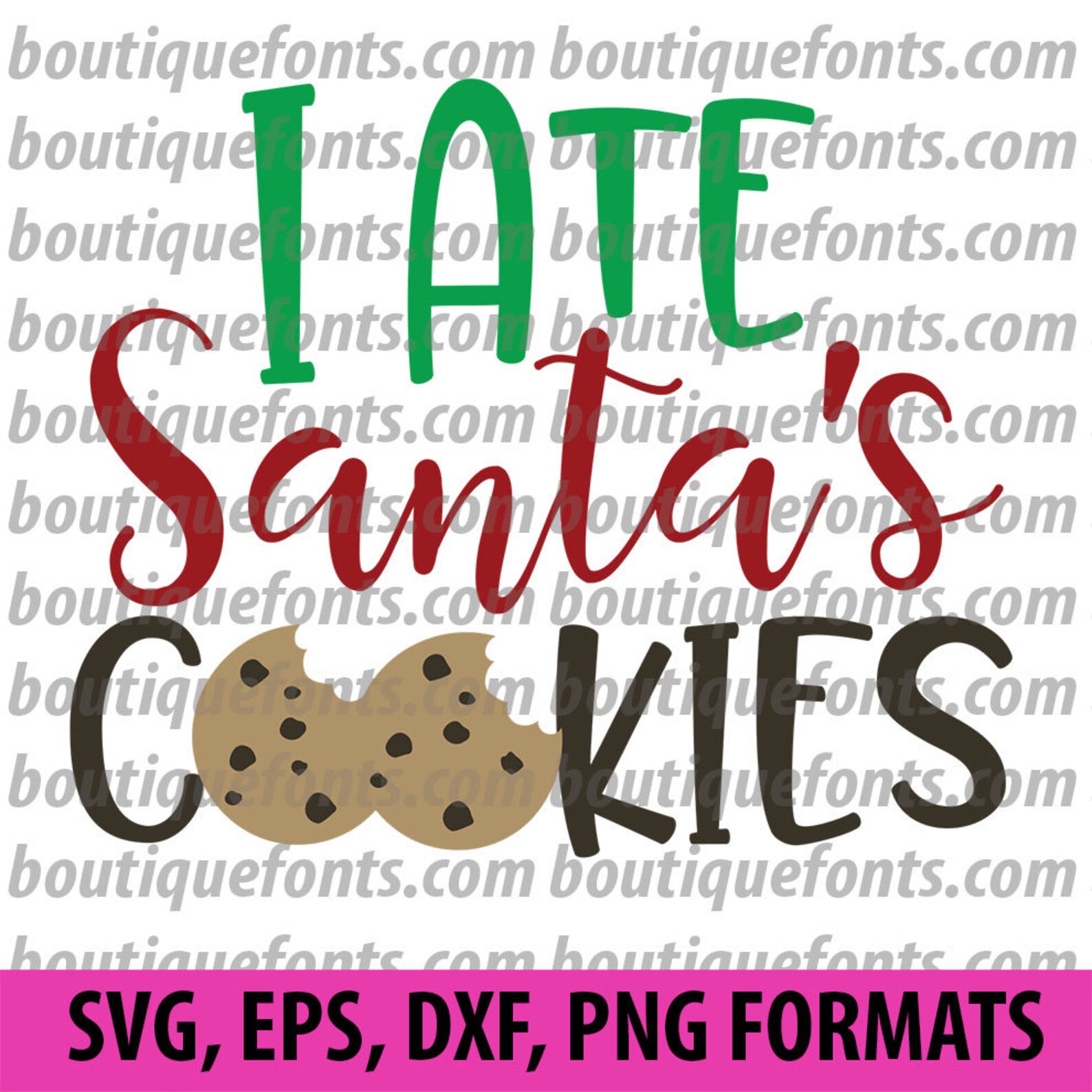 I Ate Santa's Cookies SVG Cut File Instant Download - Etsy