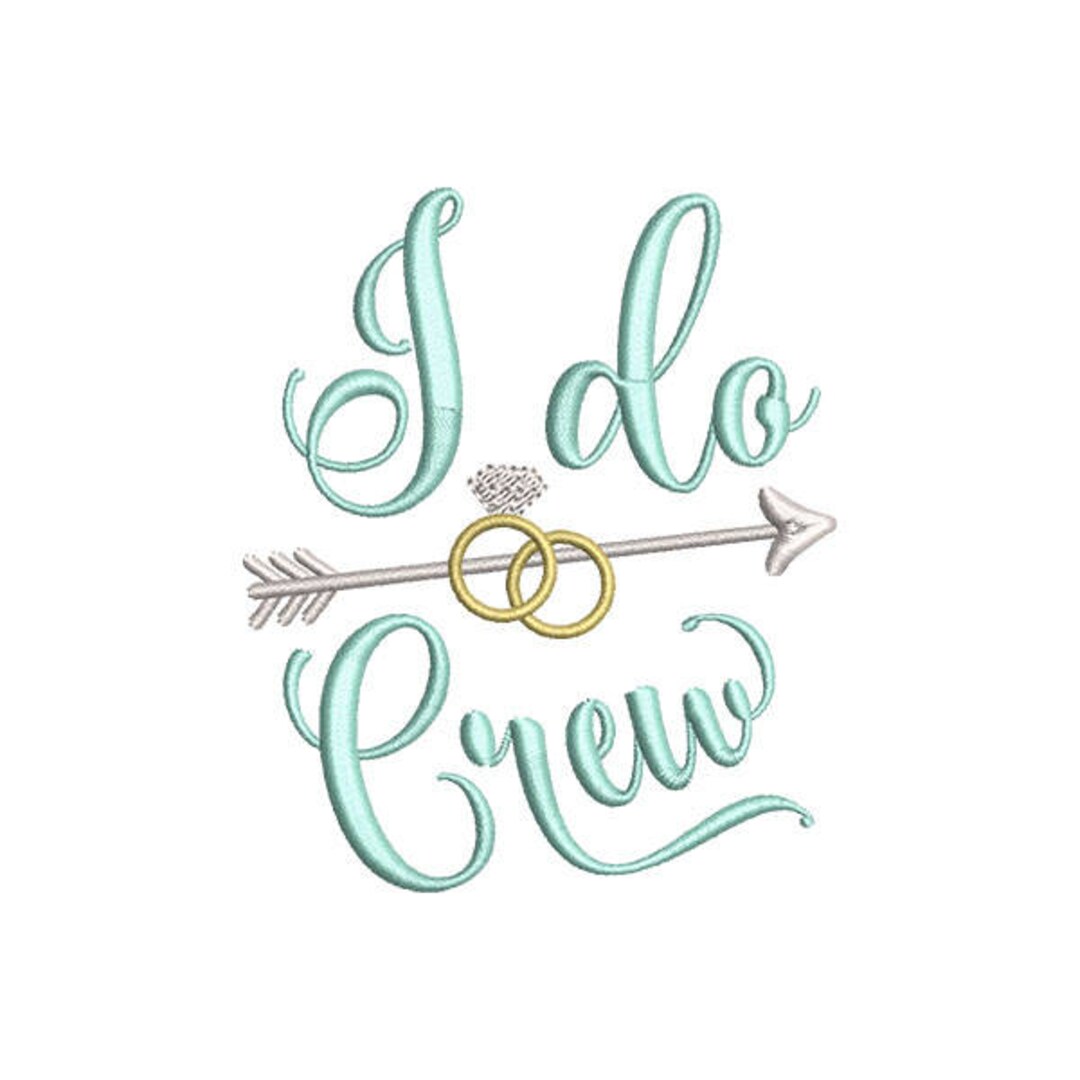 I Do Crew Wedding Embroidery Design - Instant Download - Etsy