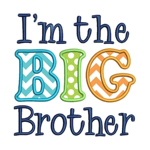 I'm the Big Brother Applique Embroidery Design Instant Download - Etsy