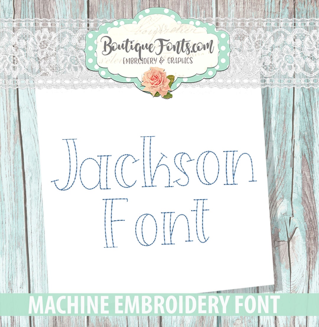 Jackson Embroidery Font Machine Embroidery Font Set - Instant Download ...