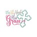 All About His Grace Machine Embroidery Design - Instant Download - Etsy