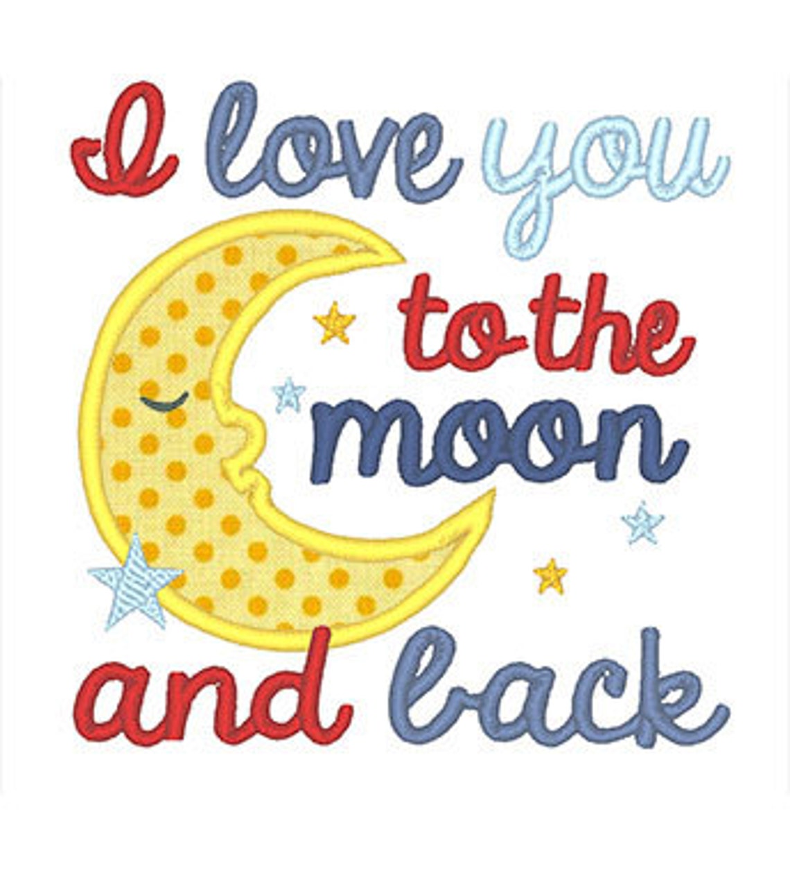 I Love You to the Moon and Back Applique Embroidery Design - Etsy