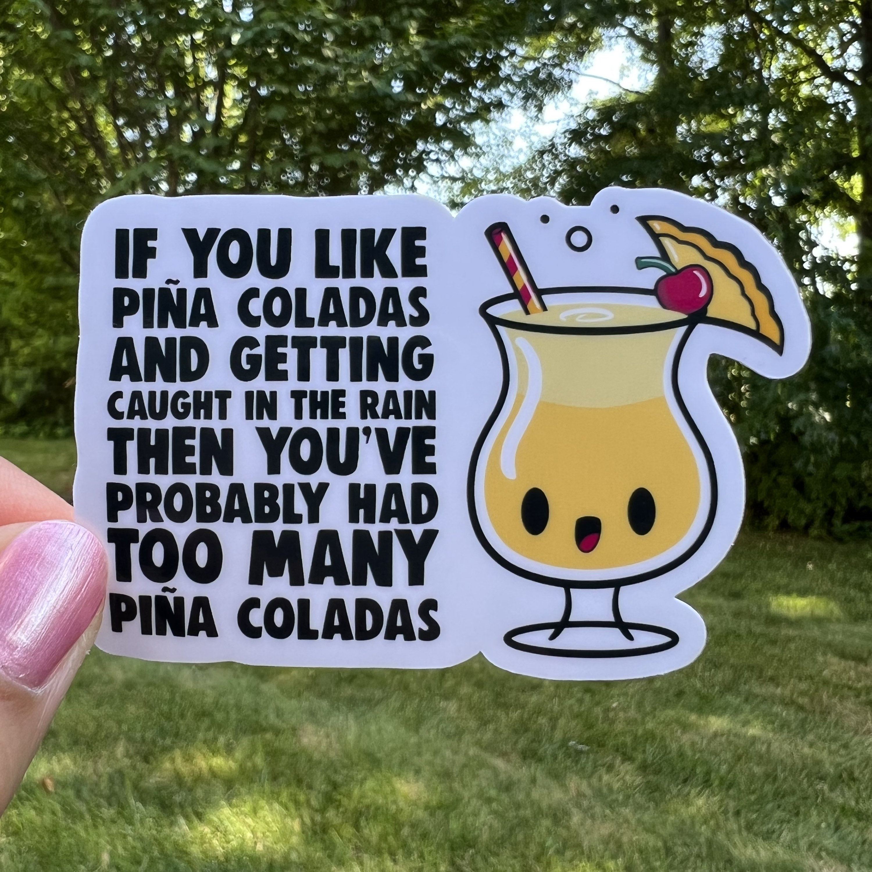 Pina Coladas Memes Pina Coladas Made Me Do It Pina Colada Sticker
