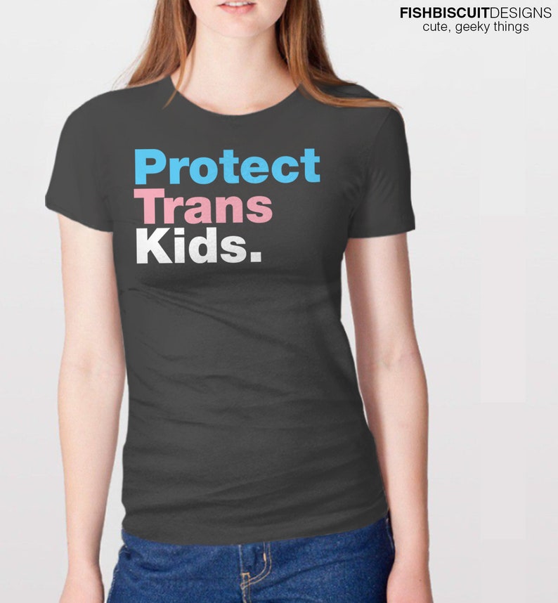 Protect Trans Kids Shirt Transgender Shirt Equal Rights | Etsy
