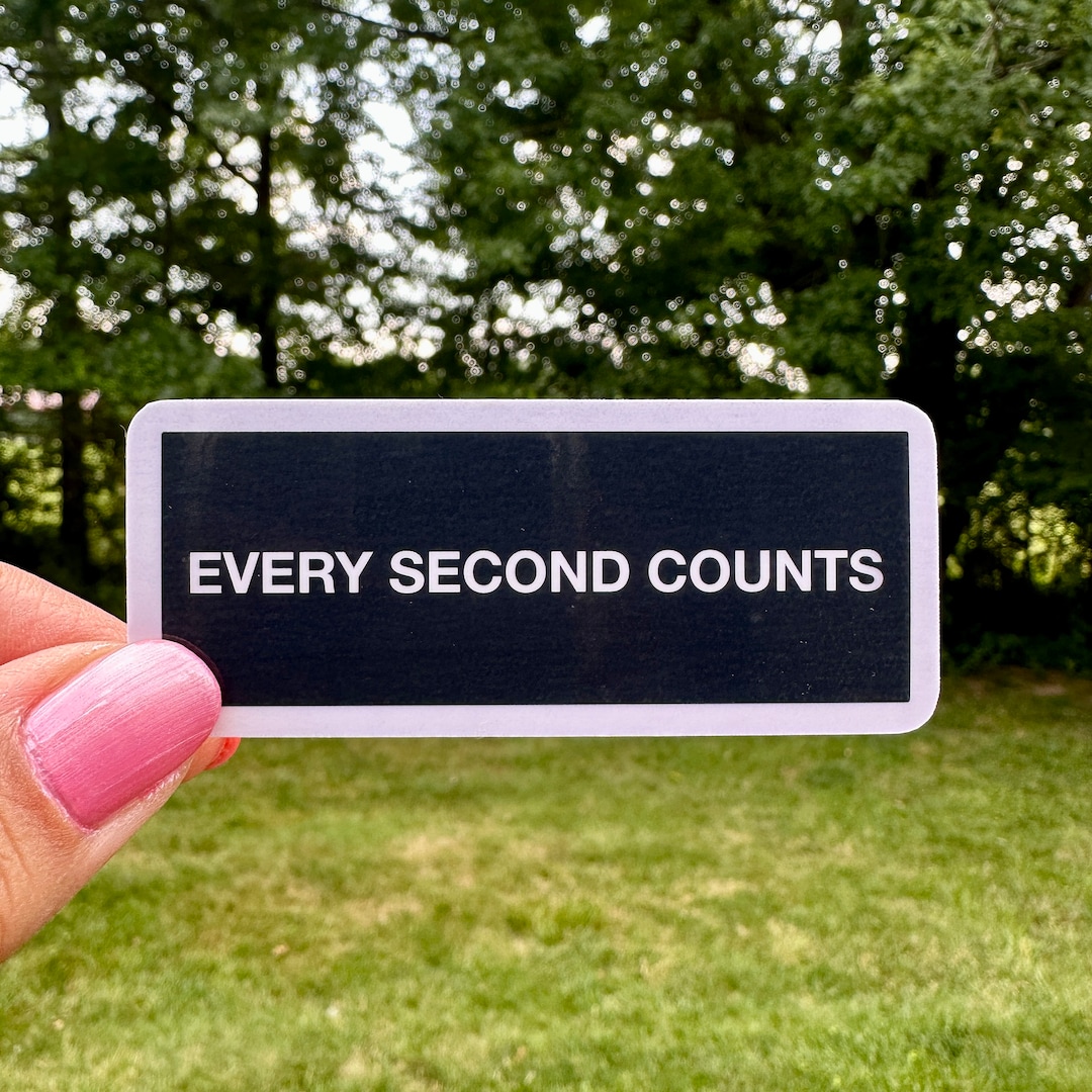 Every Second Counts Sticker - Etsy