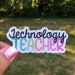 Technology Tech Ed Teacher Sticker - Etsy