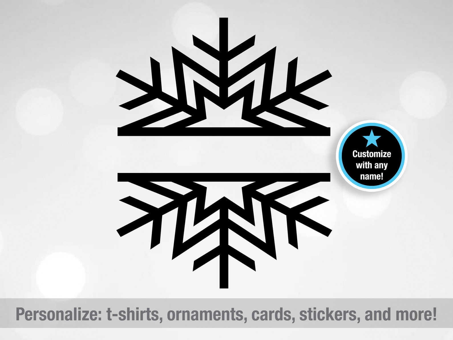 Split Snowflake Cut File Custom Name Snowflake Print Files - Etsy