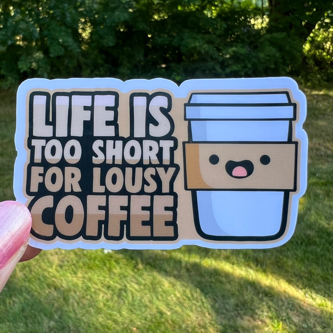 Funny Cute Kawaii Lousy Coffee Sticker - Etsy