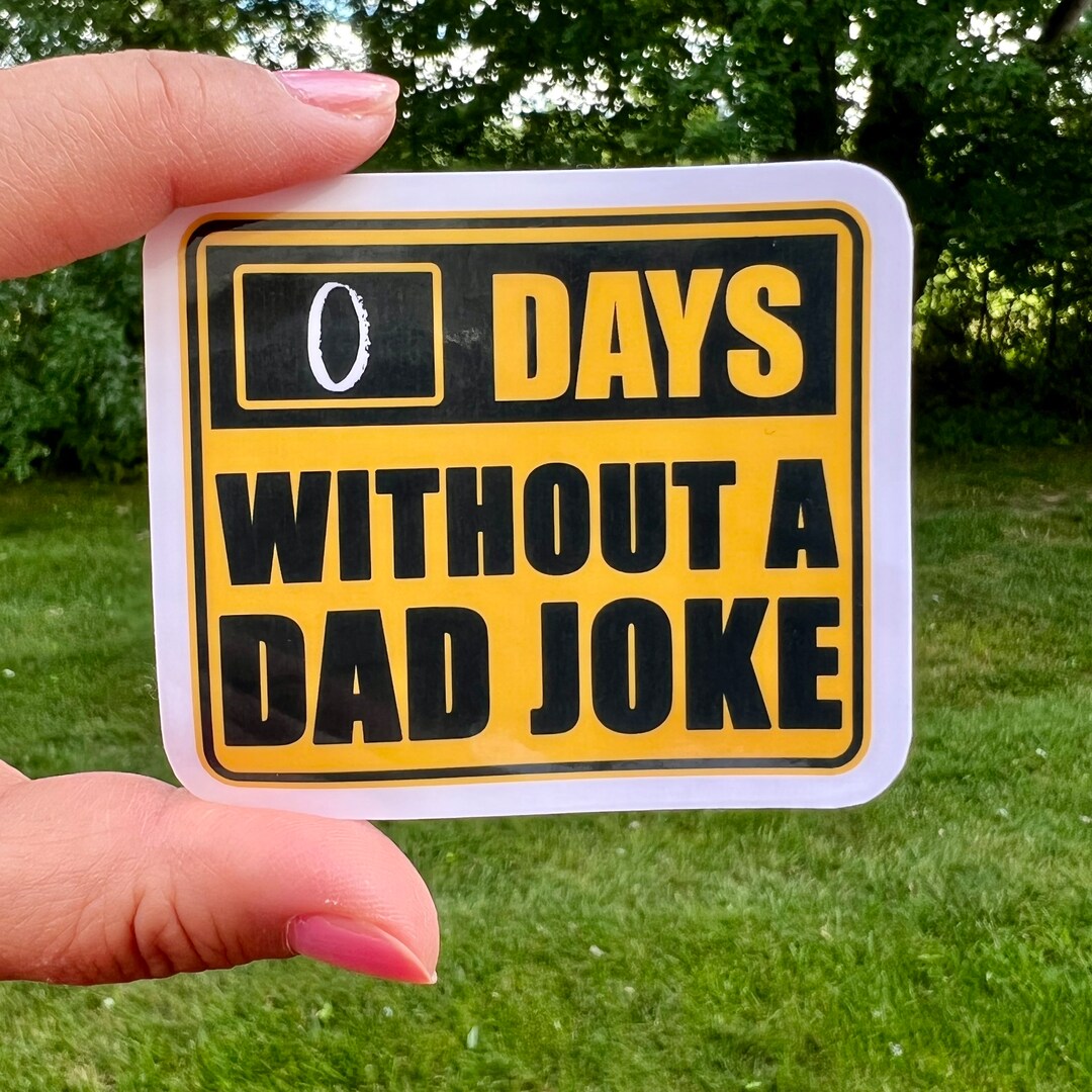 Caution Sign Dad Joke Sticker - Etsy
