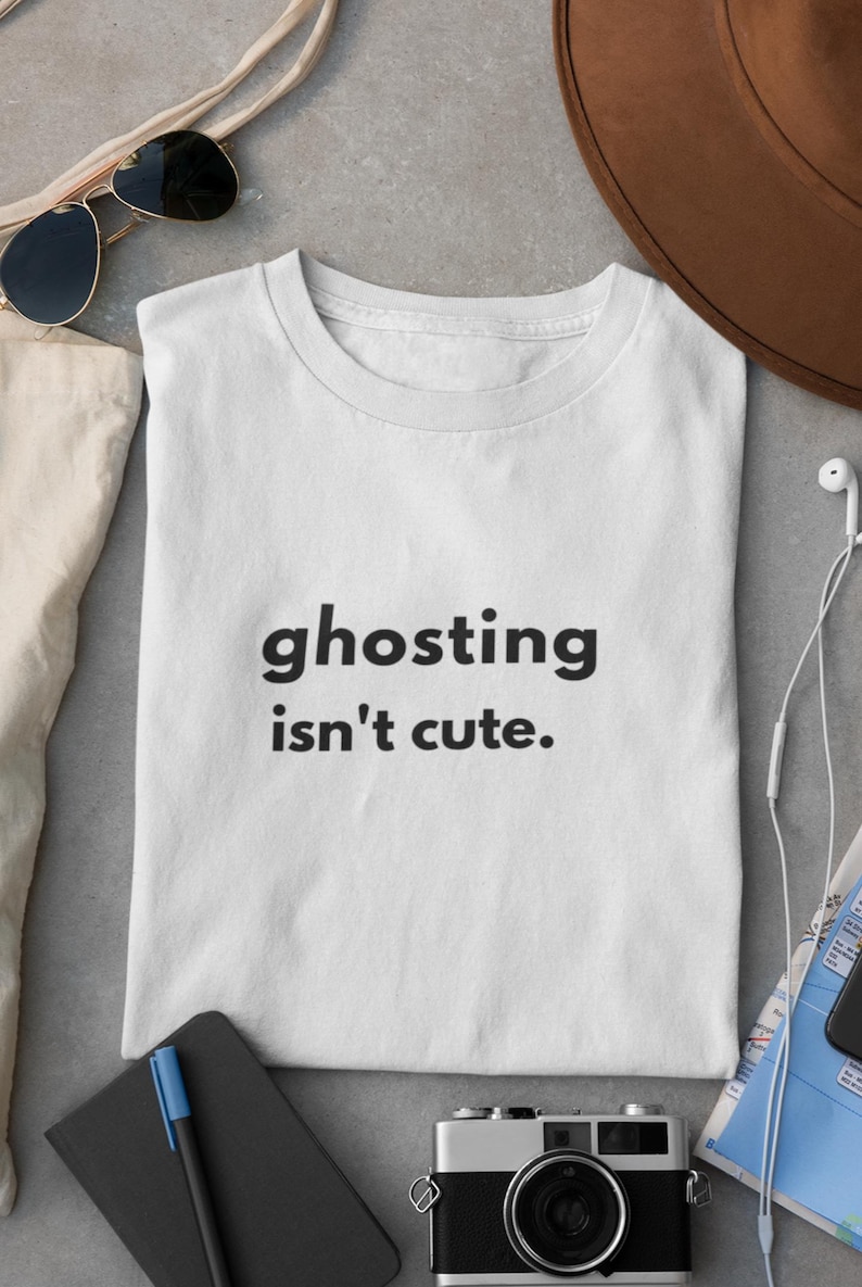 Ghosting Isn't Cute Shirt, Funny Dating Shirt, Breakup Shirt ...