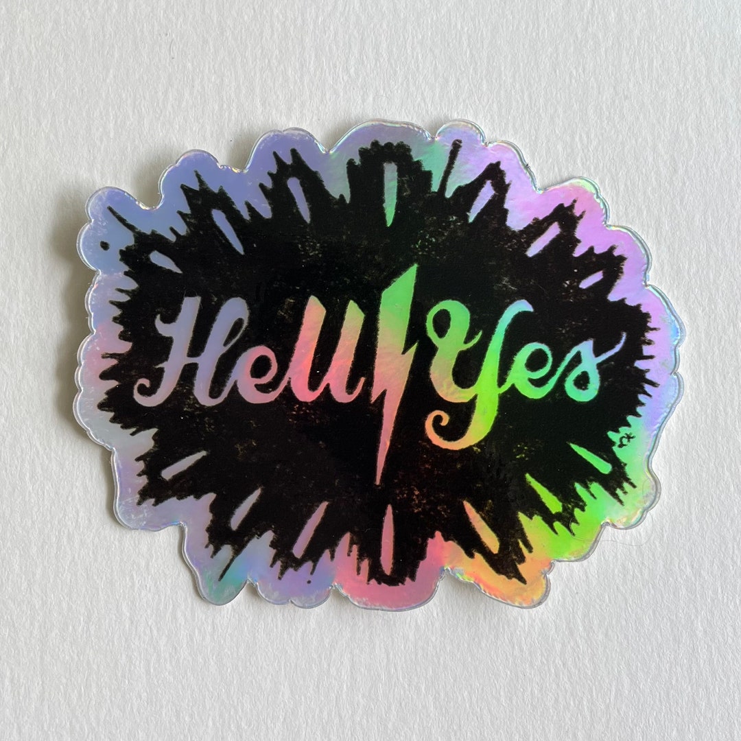 Hell Yes Holographic Sticker - Etsy