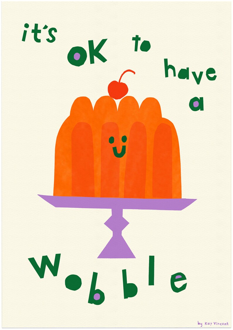 Its Ok to Have a Wobble Giclee Print - Etsy