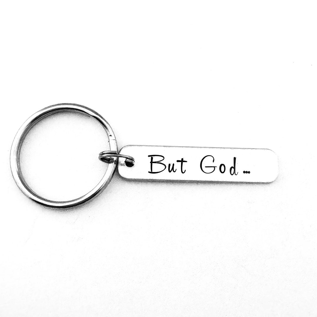 But God. Hand Stamped Christian Keychain, Faith Gift, Faith Based ...