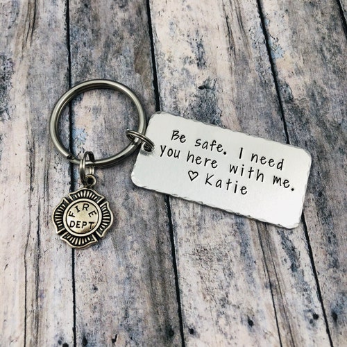 Fireman Gift Be Safe I Need You Here With Me/us Firefighter | Etsy