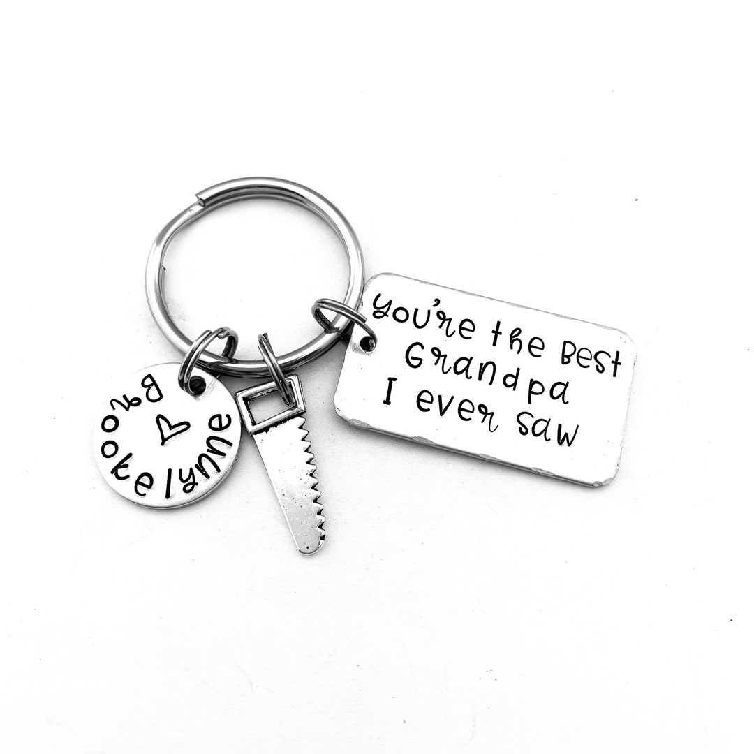 You're the Best Grandpa I Ever Saw, Hand Stamped Keychain for Grandpa ...
