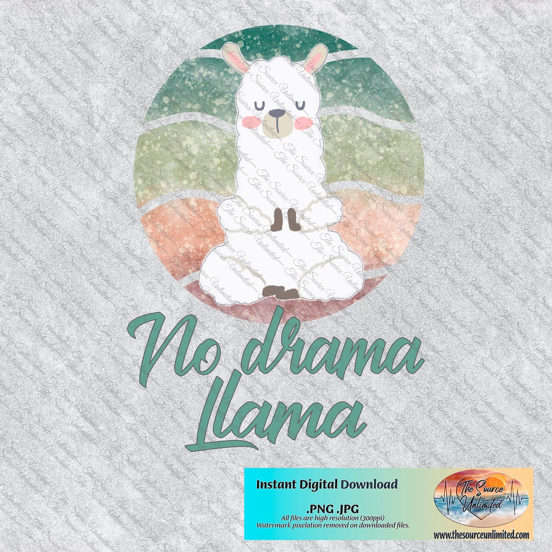 No Drama Llama Design PNG JPG Digital Download - Etsy