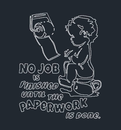No Job is Finished Until the Paperwork is Done Svg, Png, Dxf - Etsy