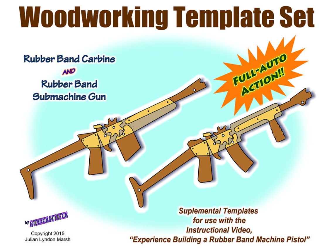 Rubber Band Gun Plans / Carbine and Submachine Gun Printable ...