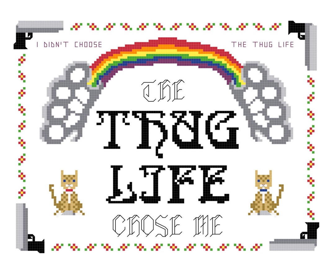 Cross Stitch Pattern Thug Life Sampler, Rainbow, Deadly Kittens, Brass ...
