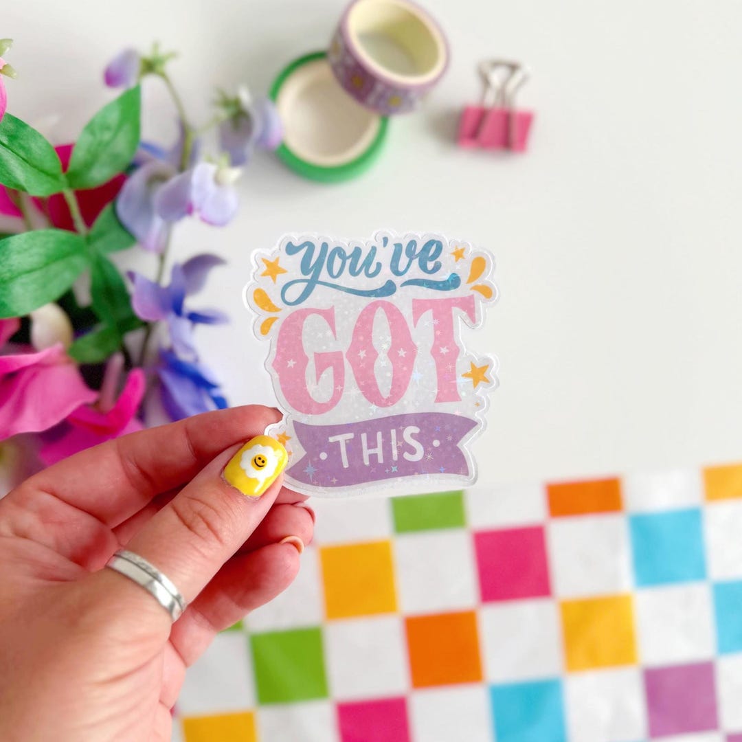 You Got This Sticker, Cute Motivational Sticker, Positive Quote Sticker ...