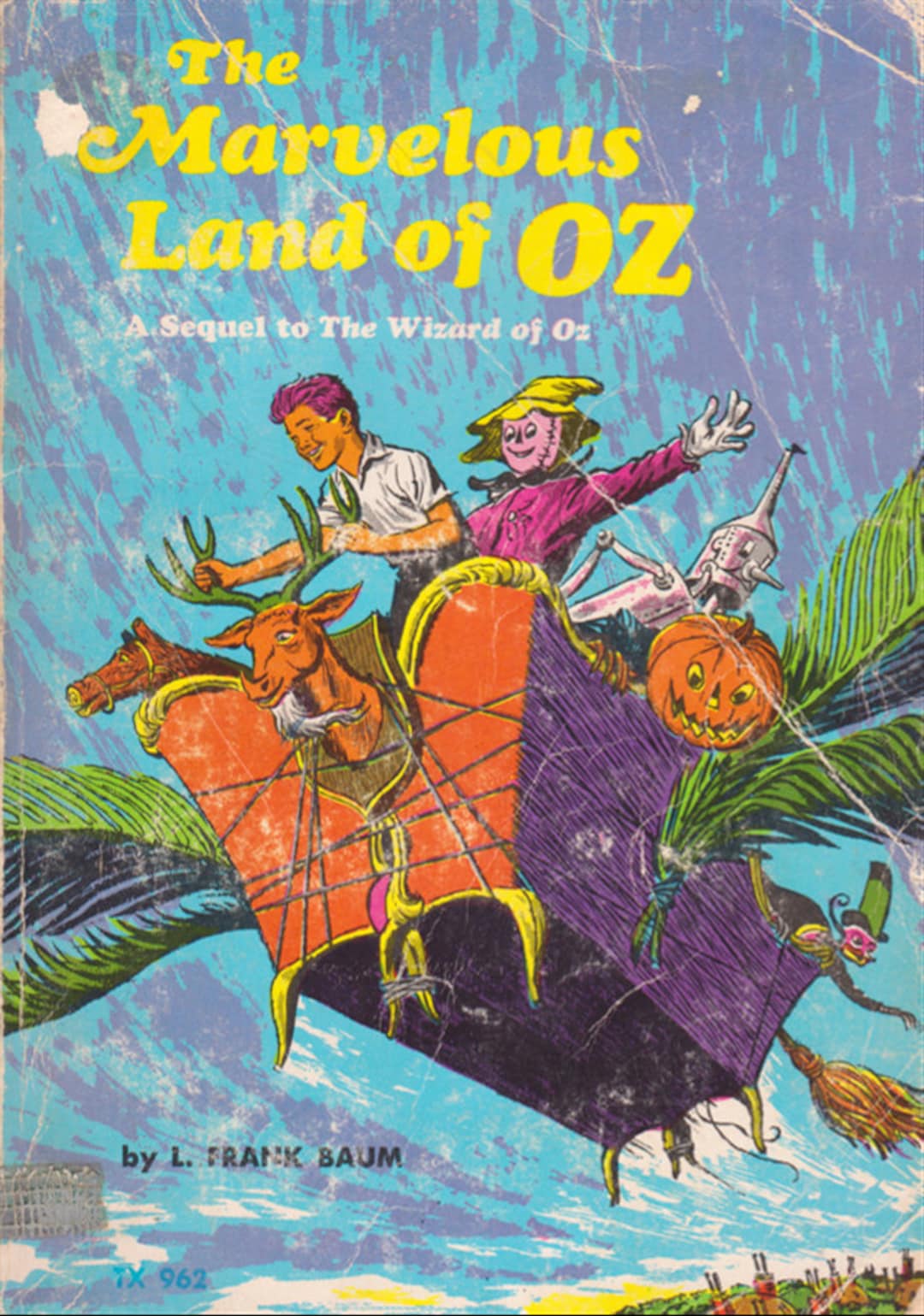 The Marvelous Land of Oz: A Sequel to the Wizard of Oz by L. Frank Baum ...