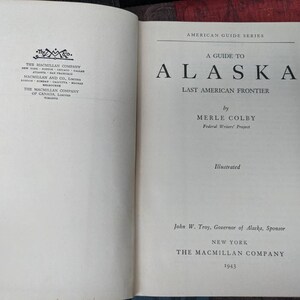 A Guide to Alaska, Last American Frontier by Merle Colby, Federal Guide ...