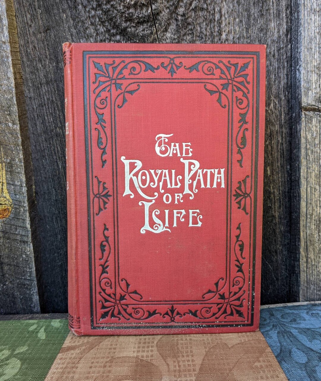 The Royal Path of Life, by Haines and Yaggy. Illustrated 1894 Edition ...