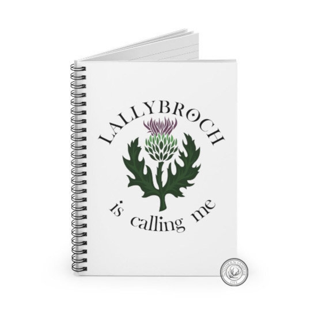 Outlander Lallybroch is Calling Me Journal Spiral Notebook / Outlander ...