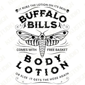 Buffalo Bills Body Lotion, Silence of the Lambs, Serial Killer, Funny T ...