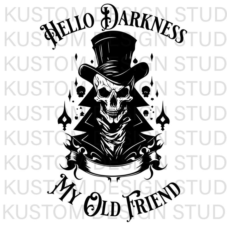 Hello Darkness My Old Friend - Skull SVG, PNG, PDF, Jpeg, T-shirt ...