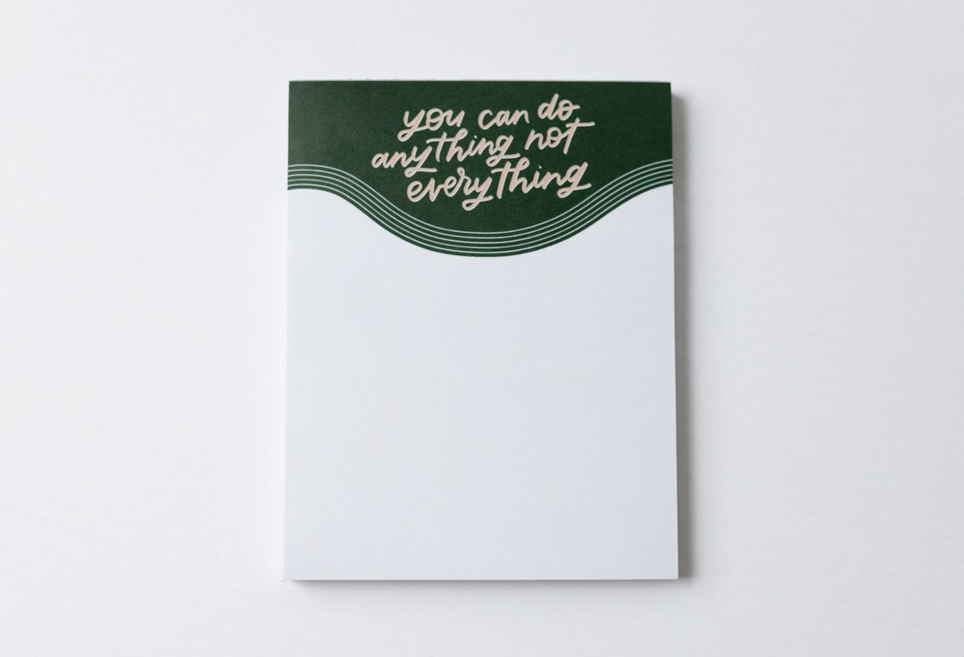 You Can Do Anything Not Everything Note Pad | Notepad, Made in USA ...