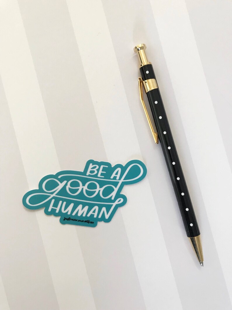 Be A Good Human Vinyl Decal Sticker Computer Stickers | Etsy