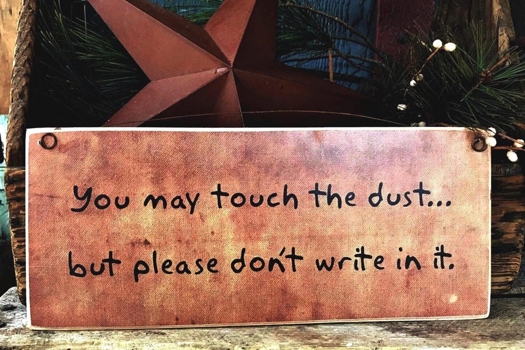 Funny Dust Quote Wood Sign - Handmade USA - 10x4'' - Etsy