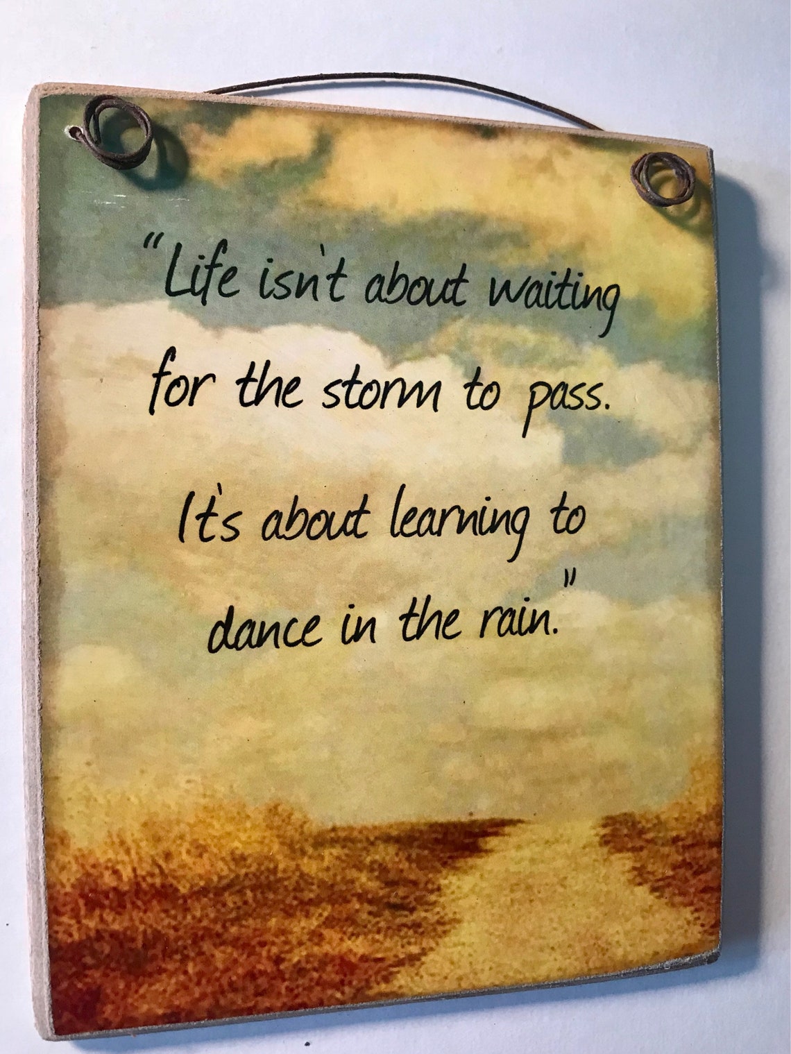 Life Isn't About Waiting for the Storm to Pass. It's | Etsy