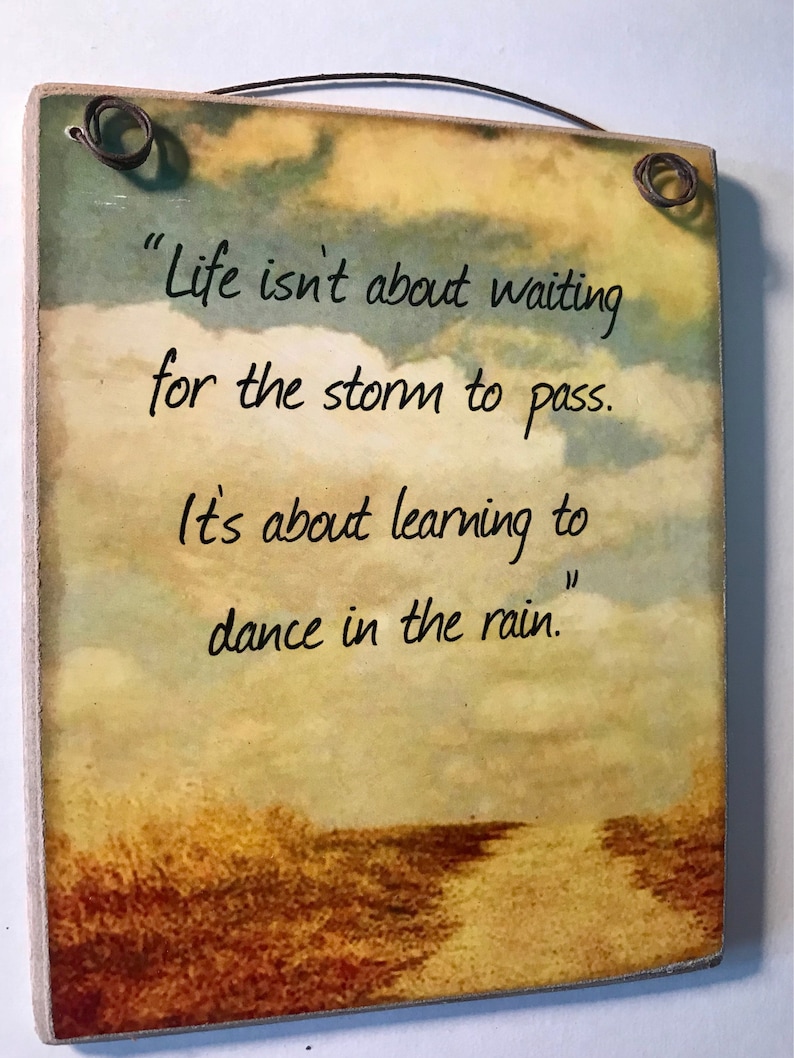Life Isn't About Waiting for the Storm to Pass. It's | Etsy