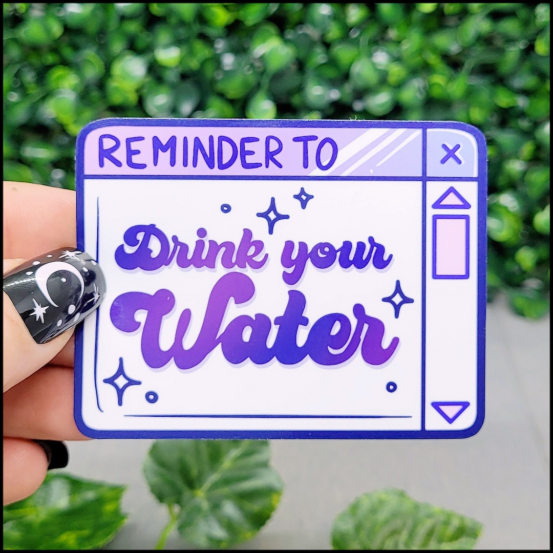 Drink Your Water Sticker Water Bottle Sticker, Motivational Sticker ...