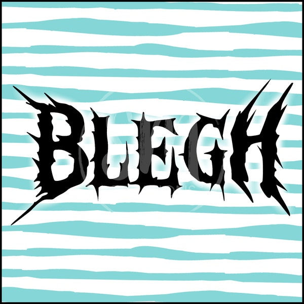 Blegh Decal - Etsy